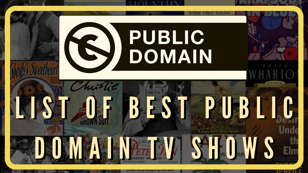 Public Domain Shows - Best List You Will Ever Find