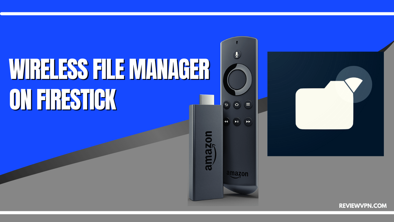 Wireless File Manager: Guide and Review for Streaming