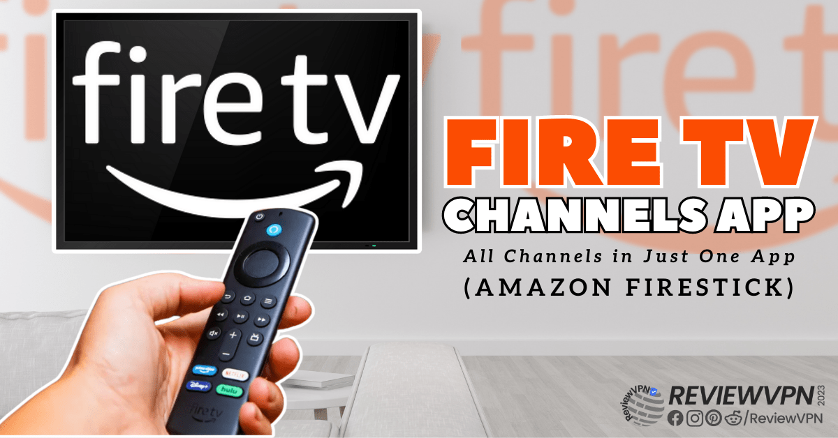 Amazon Launches Fire TV Channels App - All Channels in One App